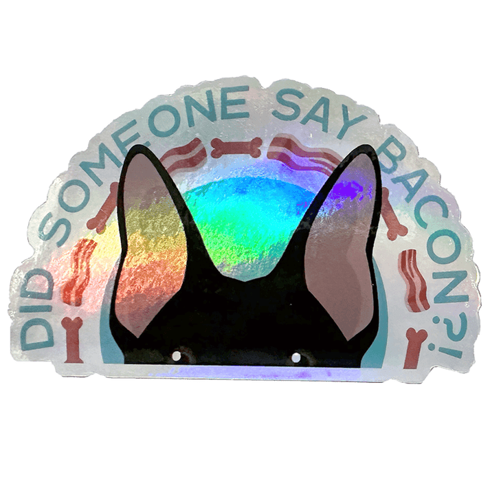 Chip "Did Someone Say Bacon?" Holographic Vinyl Sticker – Charlie Cochet